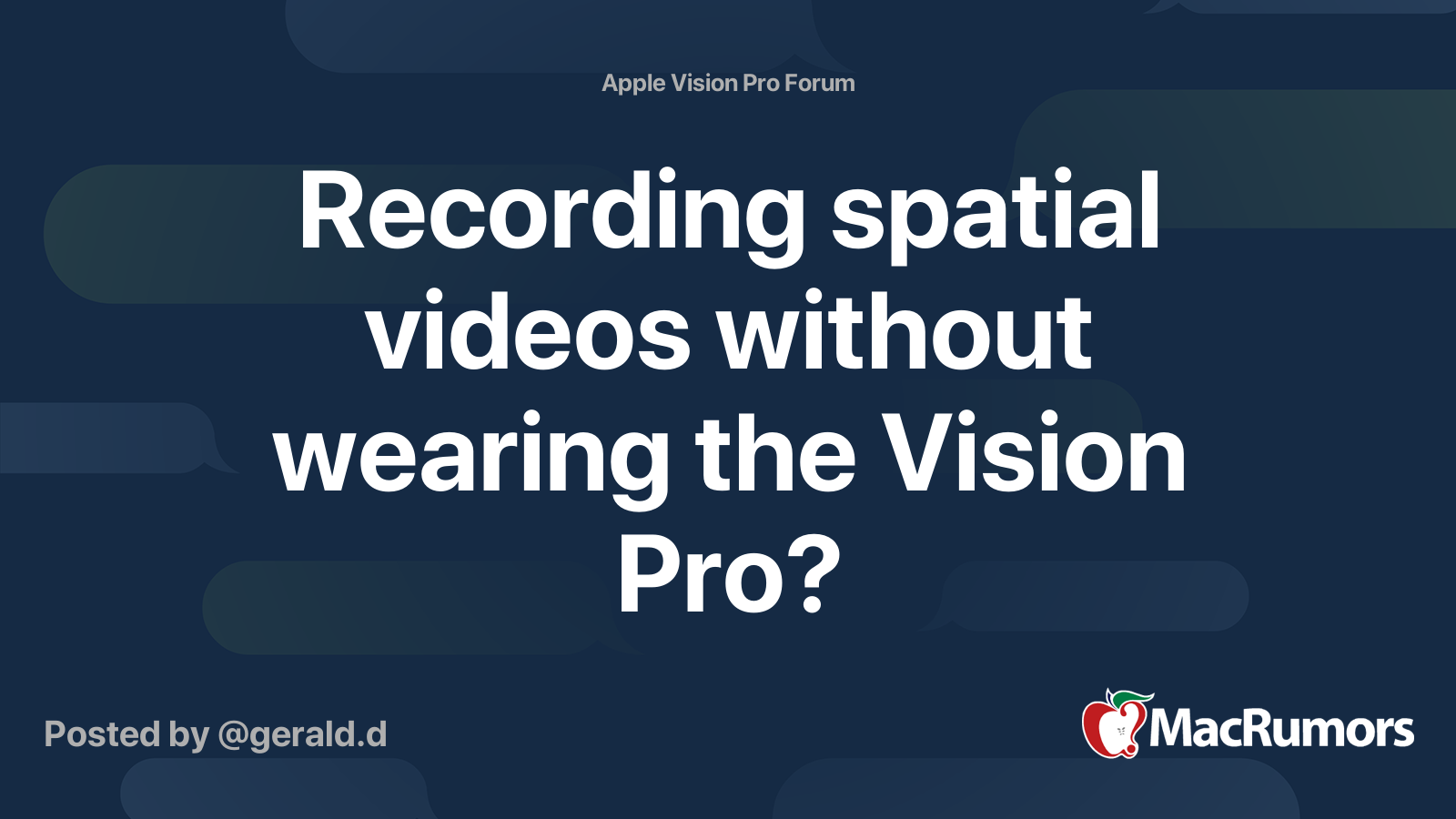 Recording spatial videos without wearing the Vision Pro? | MacRumors Forums