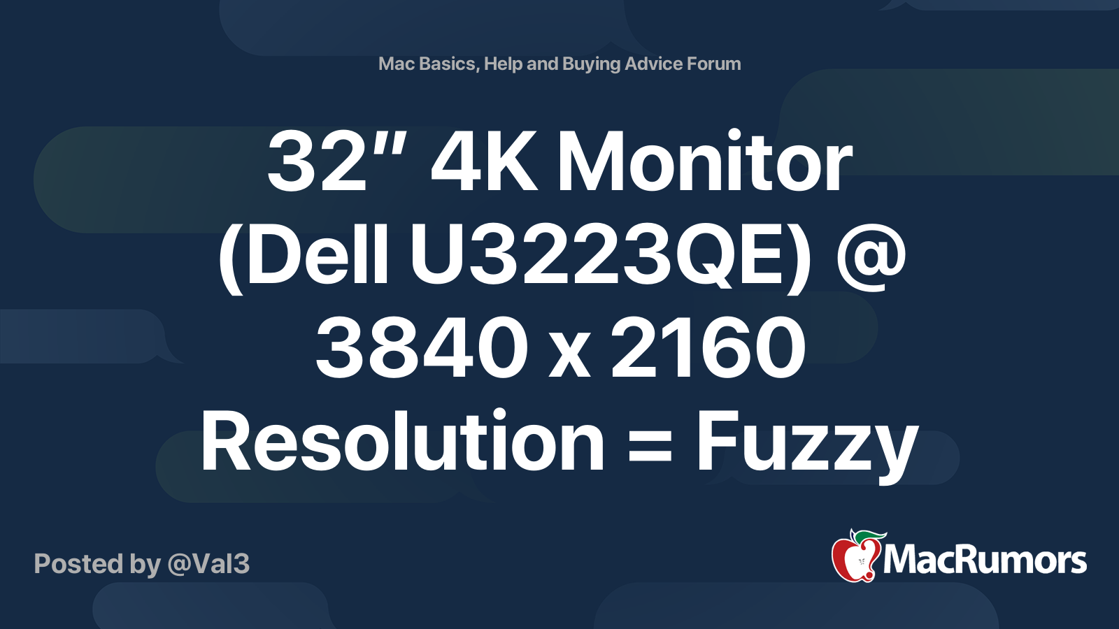 32” 4K Monitor (Dell U3223QE) @ 3840 x 2160 Resolution = Fuzzy Text? Fixes/Alternative Monitors ...