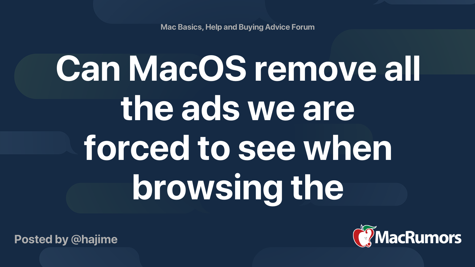 Can MacOS remove all the ads we are forced to see when browsing the internet? | MacRumors Forums