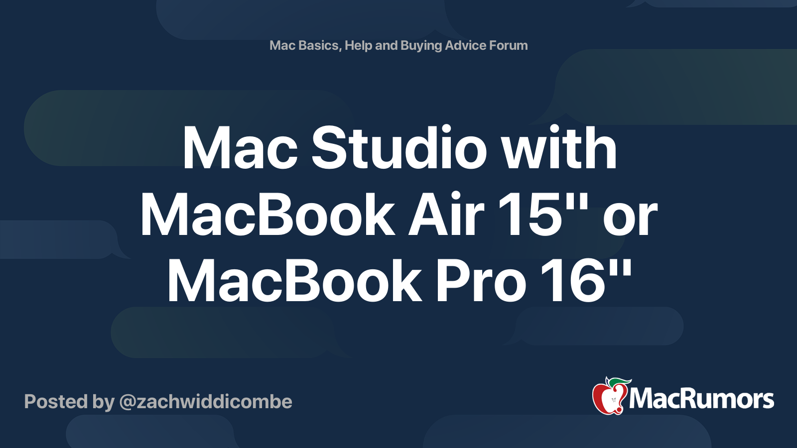 Mac Studio with MacBook Air 15" or MacBook Pro 16" | MacRumors Forums