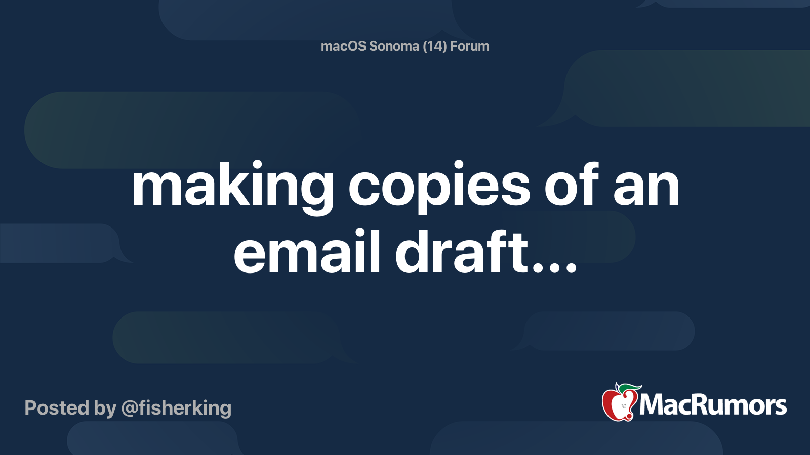 making copies of an email draft... | MacRumors Forums