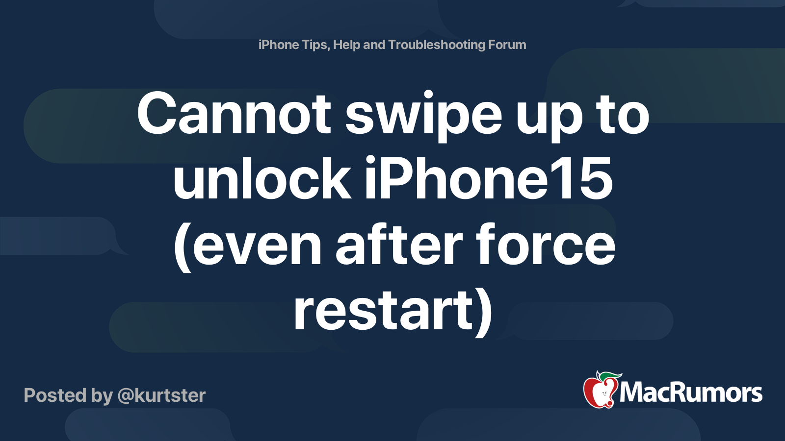 Cannot swipe up to unlock iPhone15 (even after force restart) | MacRumors Forums