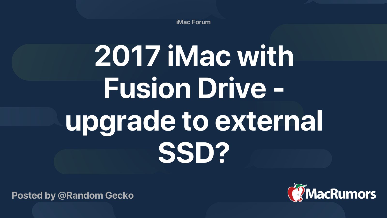 2017 iMac with Fusion Drive - upgrade to external SSD? | MacRumors Forums