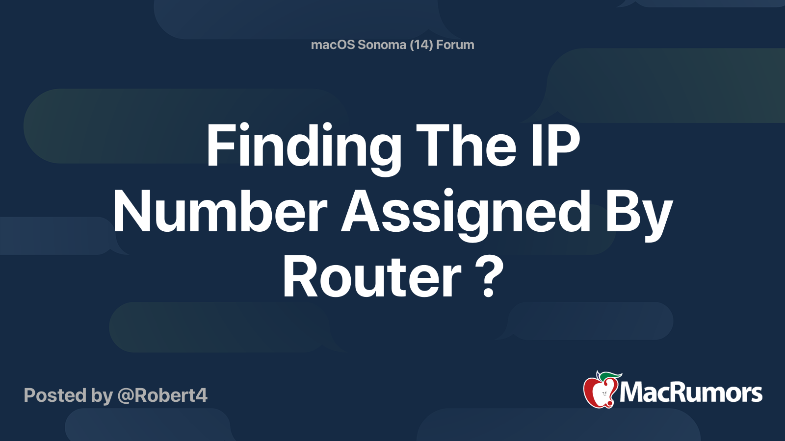 Finding The IP Number Assigned By Router ? | MacRumors Forums