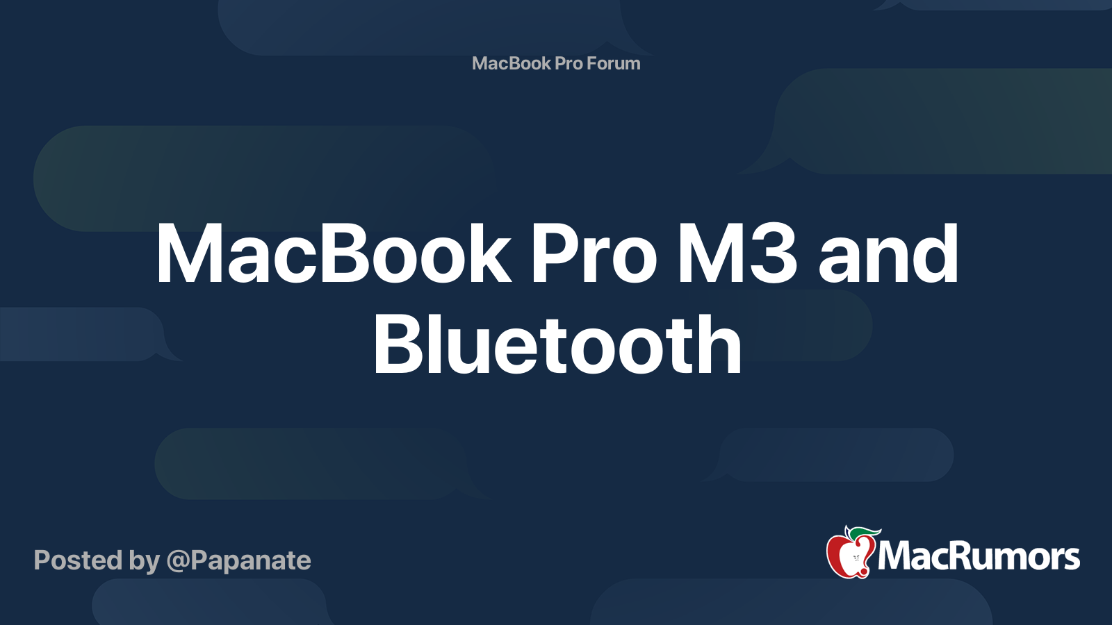 MacBook Pro M3 and Bluetooth | MacRumors Forums