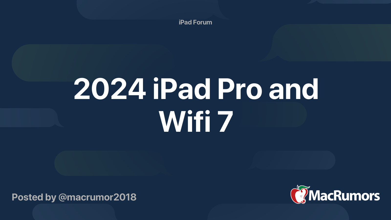 2024 iPad Pro and Wifi 7 | MacRumors Forums