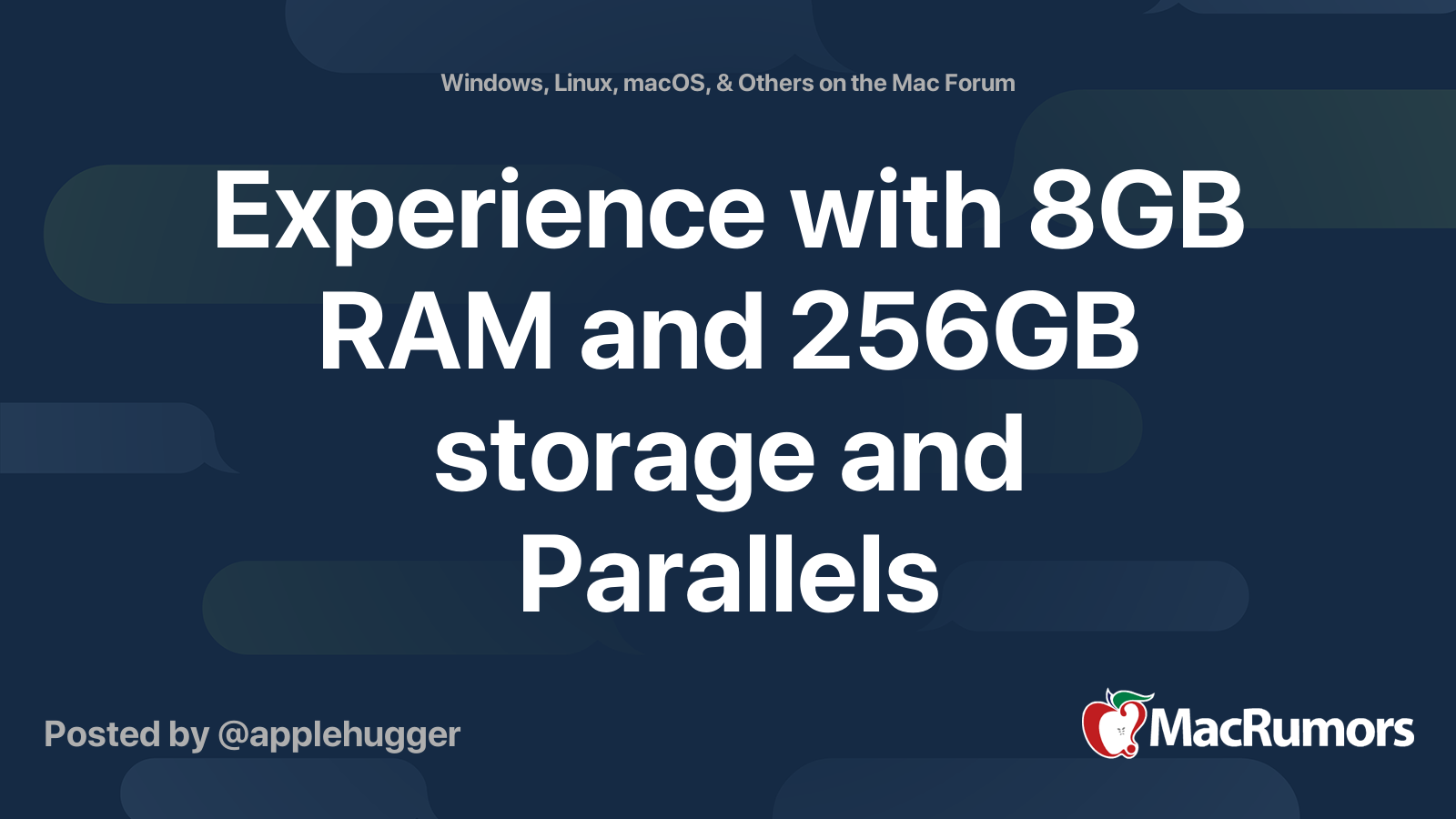 Experience with 8GB RAM and 256GB storage and Parallels | MacRumors Forums