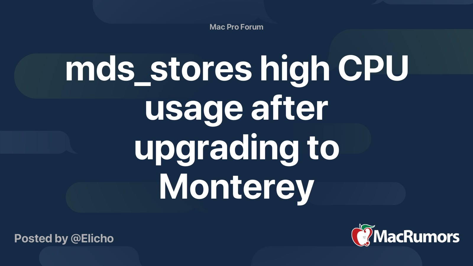 mds_stores high CPU usage after upgrading to Monterey | MacRumors Forums