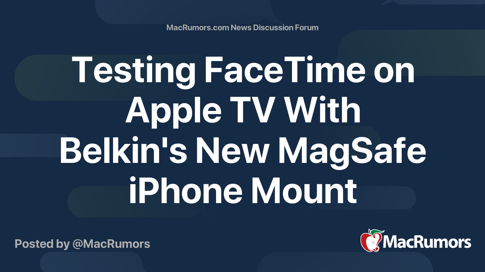 Testing FaceTime on Apple TV With Belkin's New MagSafe iPhone Mount ...
