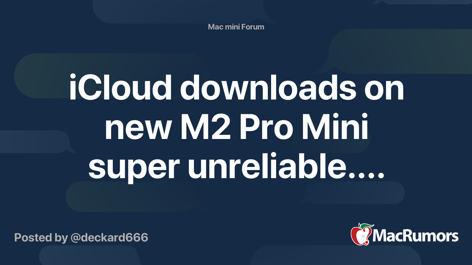 iCloud downloads on new M2 Pro Mini super unreliable.... | MacRumors Forums
