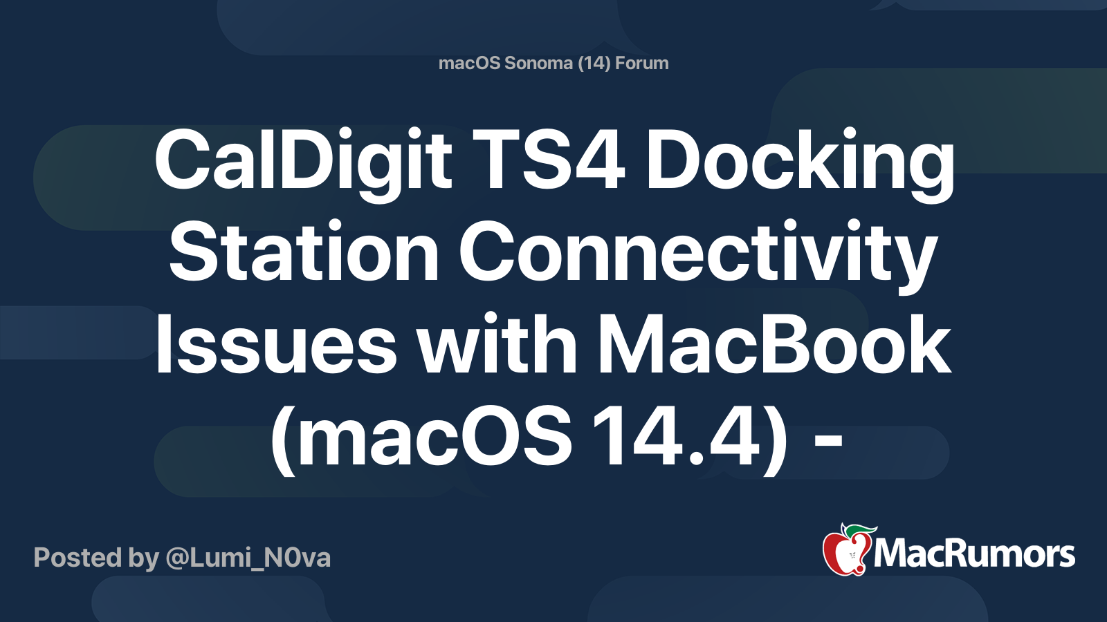 CalDigit TS4 Docking Station Connectivity Issues with MacBook (macOS 14.4) - Anyone Else ...