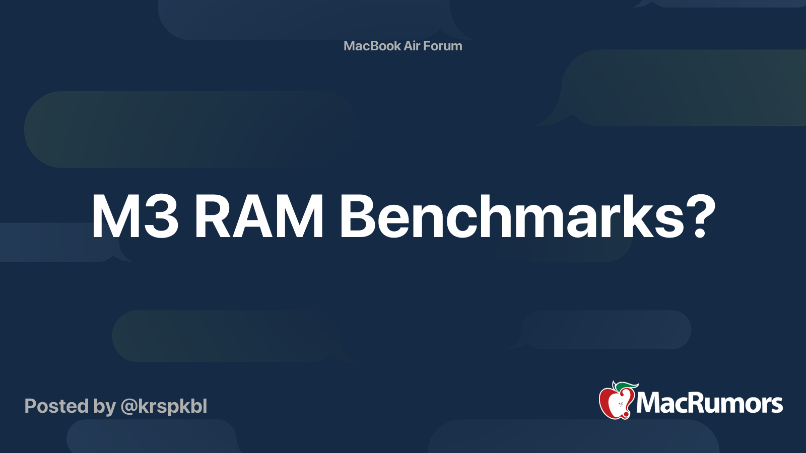M3 RAM Benchmarks? | MacRumors Forums