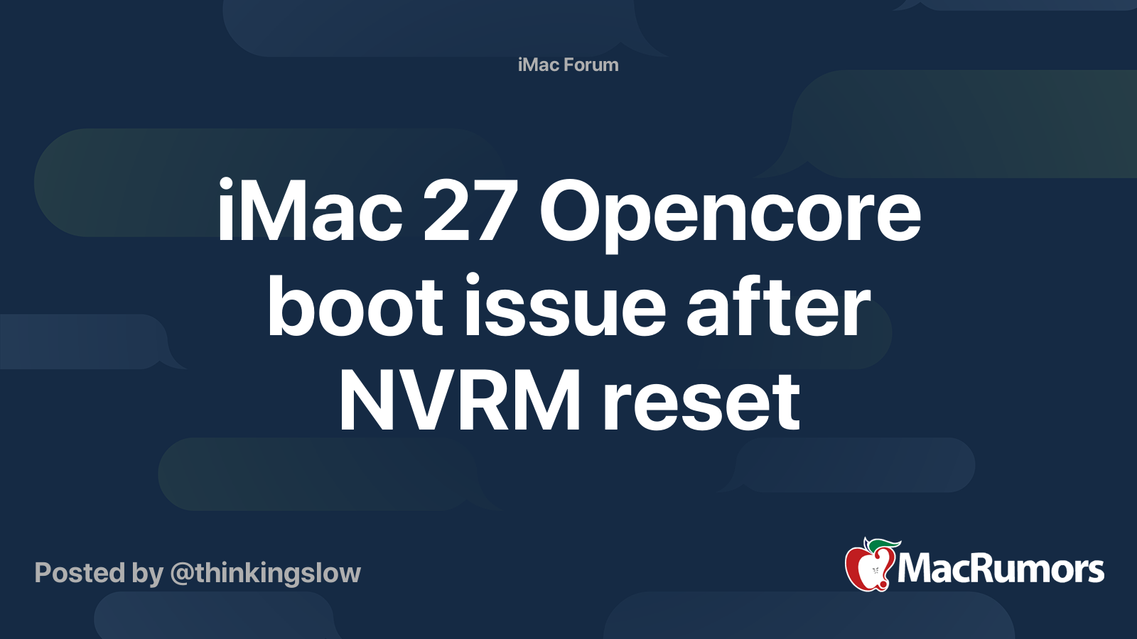 iMac 27 Opencore boot issue after NVRM reset | MacRumors Forums