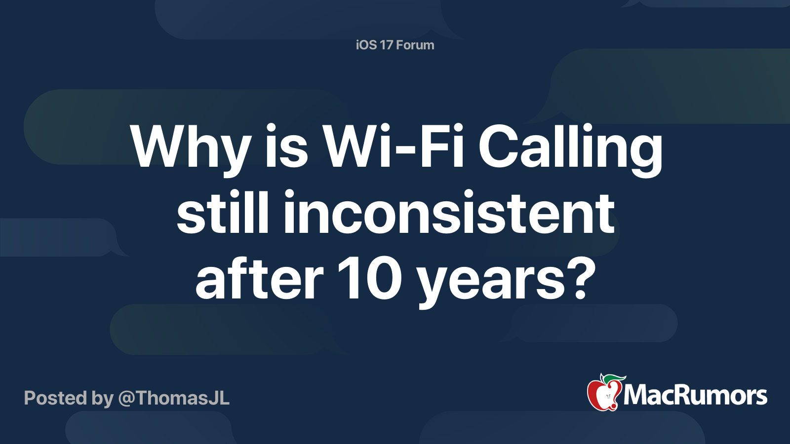 Why is Wi-Fi Calling still inconsistent after 10 years? | MacRumors Forums