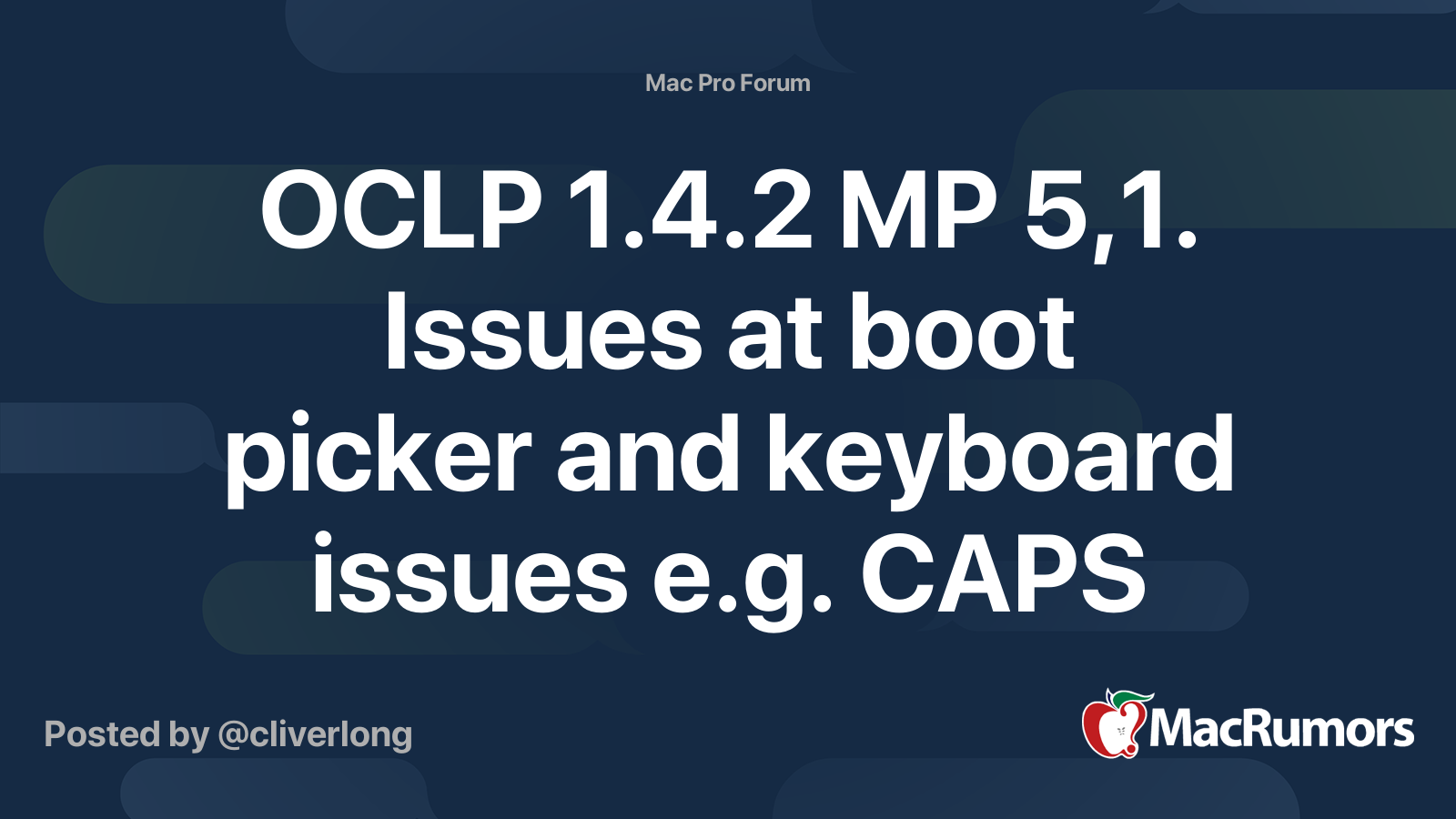 OCLP 1.4.2 MP 5,1. Issues at boot picker and keyboard issues e.g. CAPS LOCK and repeat ...