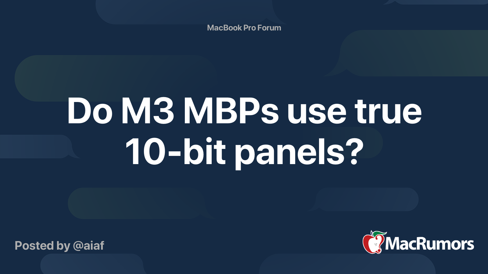 Do M3 MBPs use true 10-bit panels? | MacRumors Forums