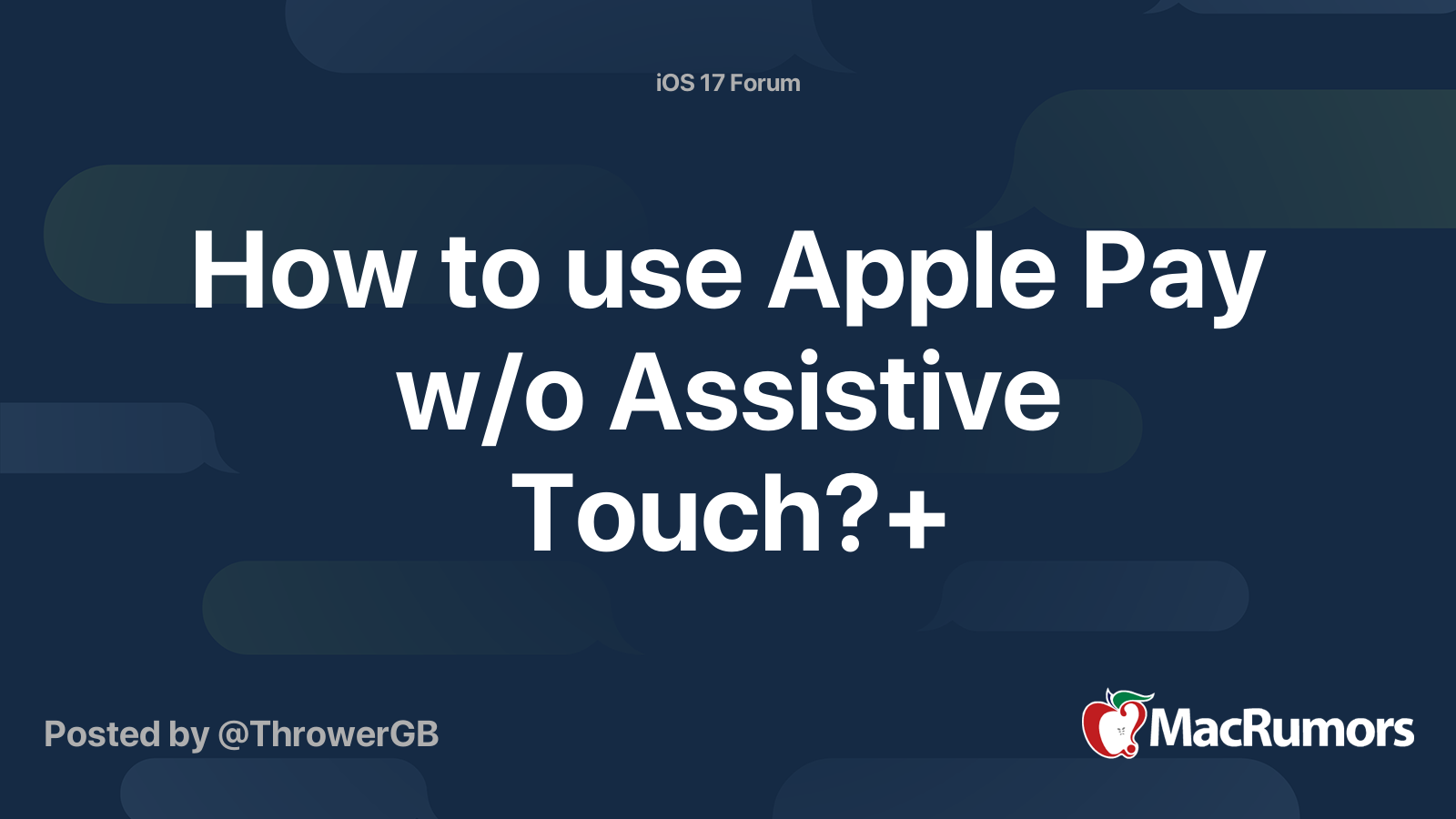 How to use Apple Pay w/o Assistive Touch?+ | MacRumors Forums