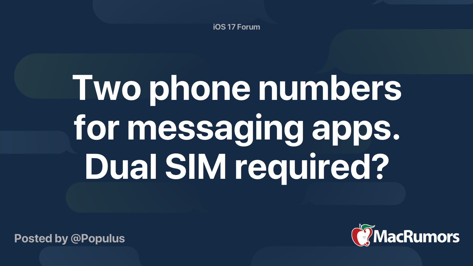 Two phone numbers for messaging apps. Dual SIM required? | MacRumors Forums