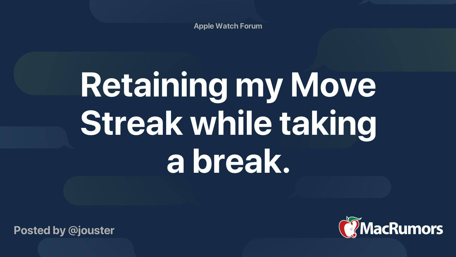 Retaining my Move Streak while taking a break. | MacRumors Forums