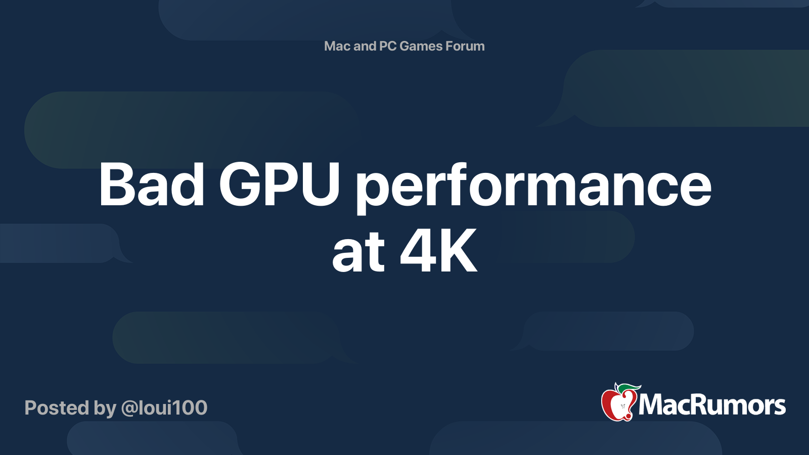 Bad GPU performance at 4K | MacRumors Forums