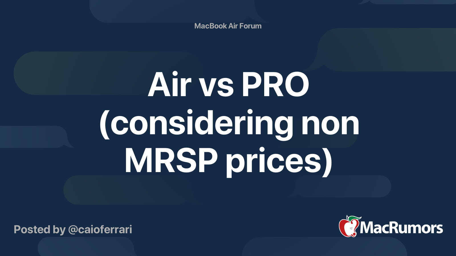 Air vs PRO (considering non MRSP prices) | MacRumors Forums