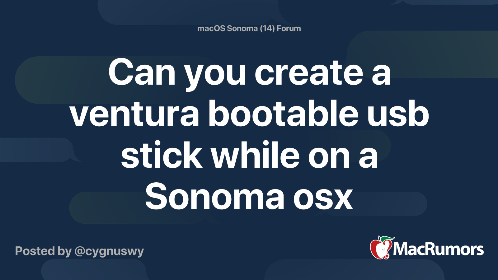 Can you create a ventura bootable usb stick while on a Sonoma osx | MacRumors Forums