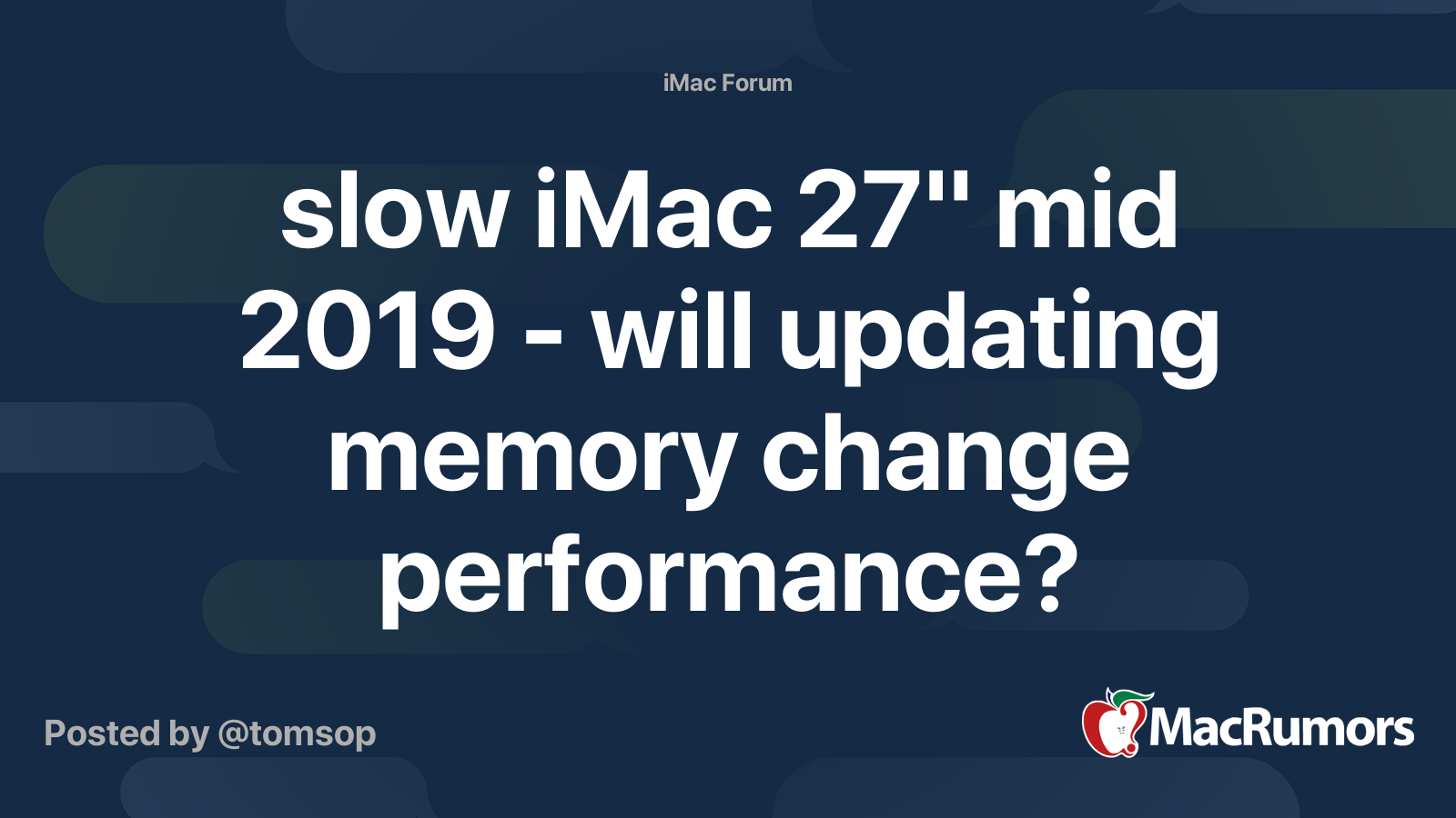 slow iMac 27" mid 2019 - will updating memory change performance? | MacRumors Forums