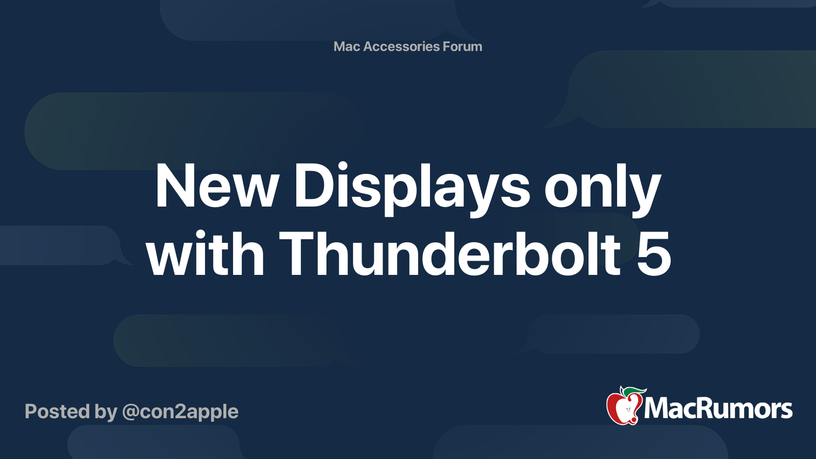 New Displays only with Thunderbolt 5 | MacRumors Forums