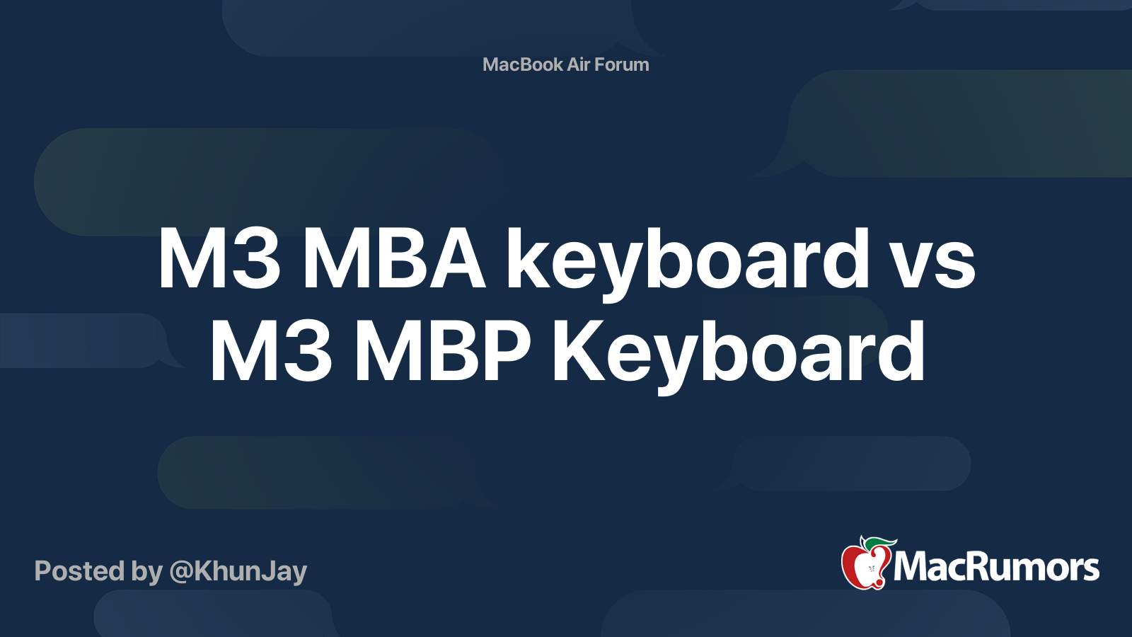 M3 MBA keyboard vs M3 MBP Keyboard | MacRumors Forums