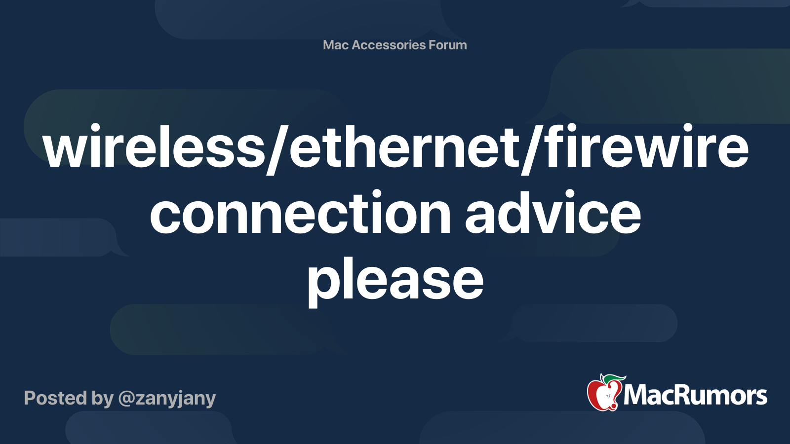 wireless/ethernet/firewire connection advice please | MacRumors Forums