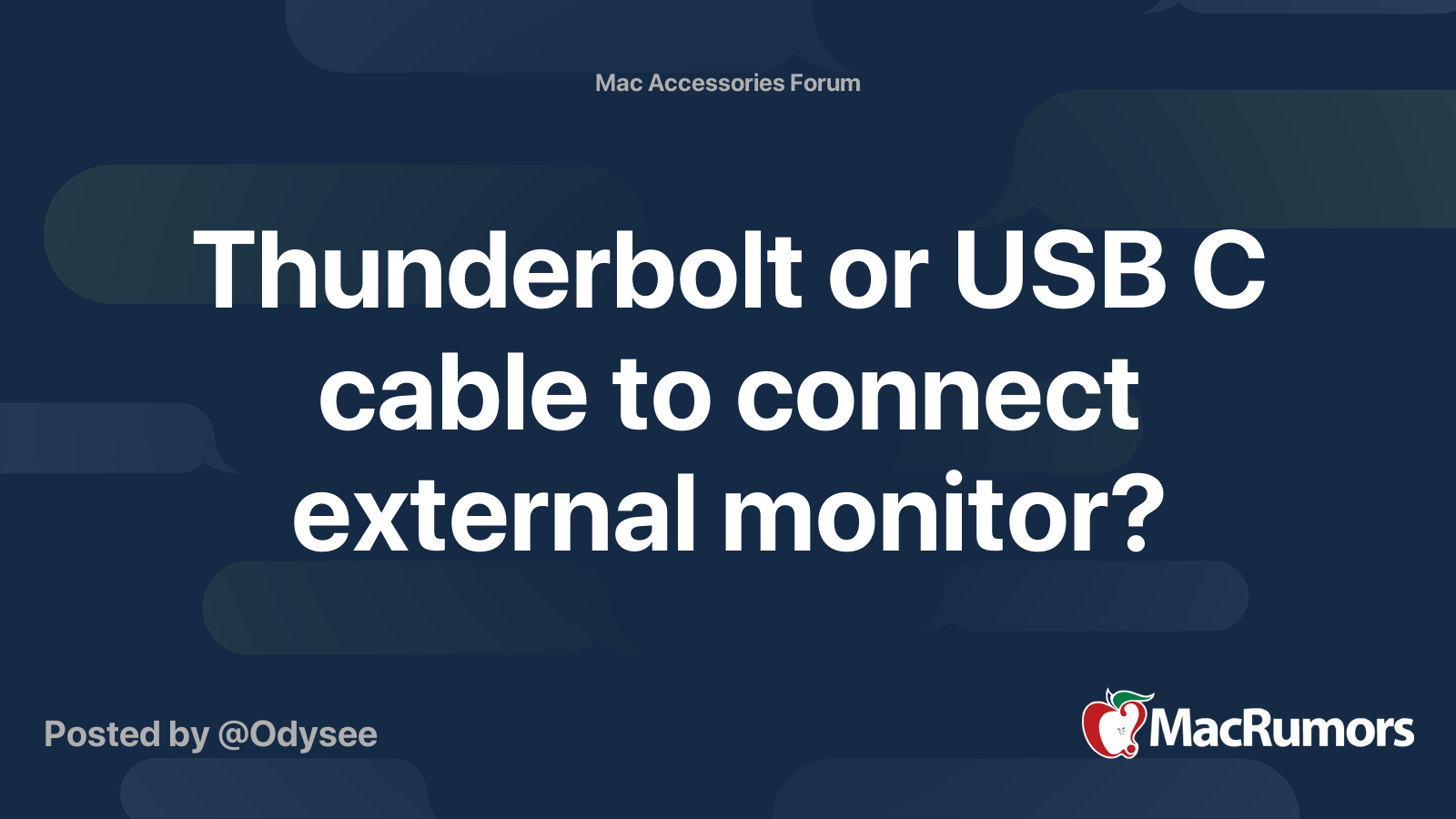 Thunderbolt or USB C cable to connect external monitor? | MacRumors Forums