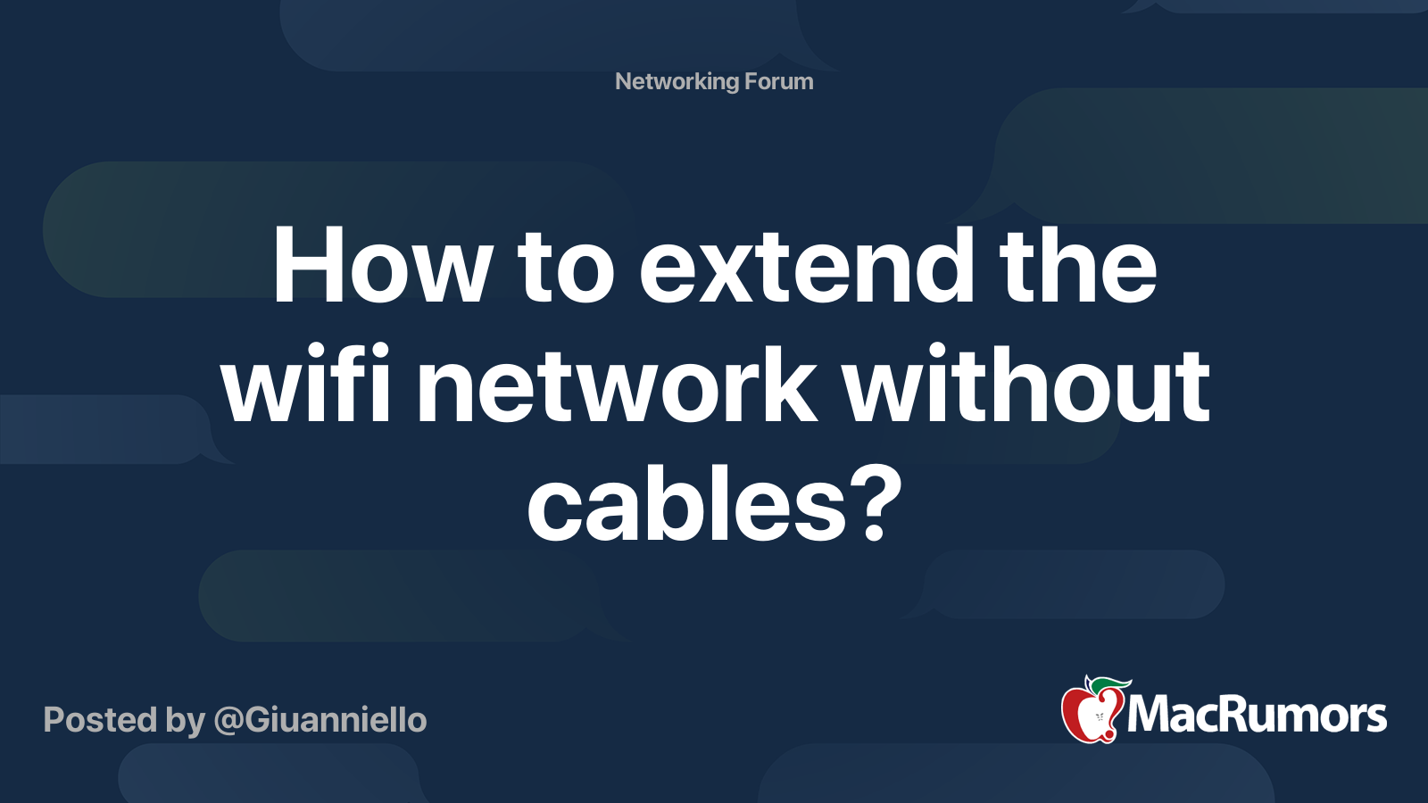 How to extend the wifi network without cables? | MacRumors Forums