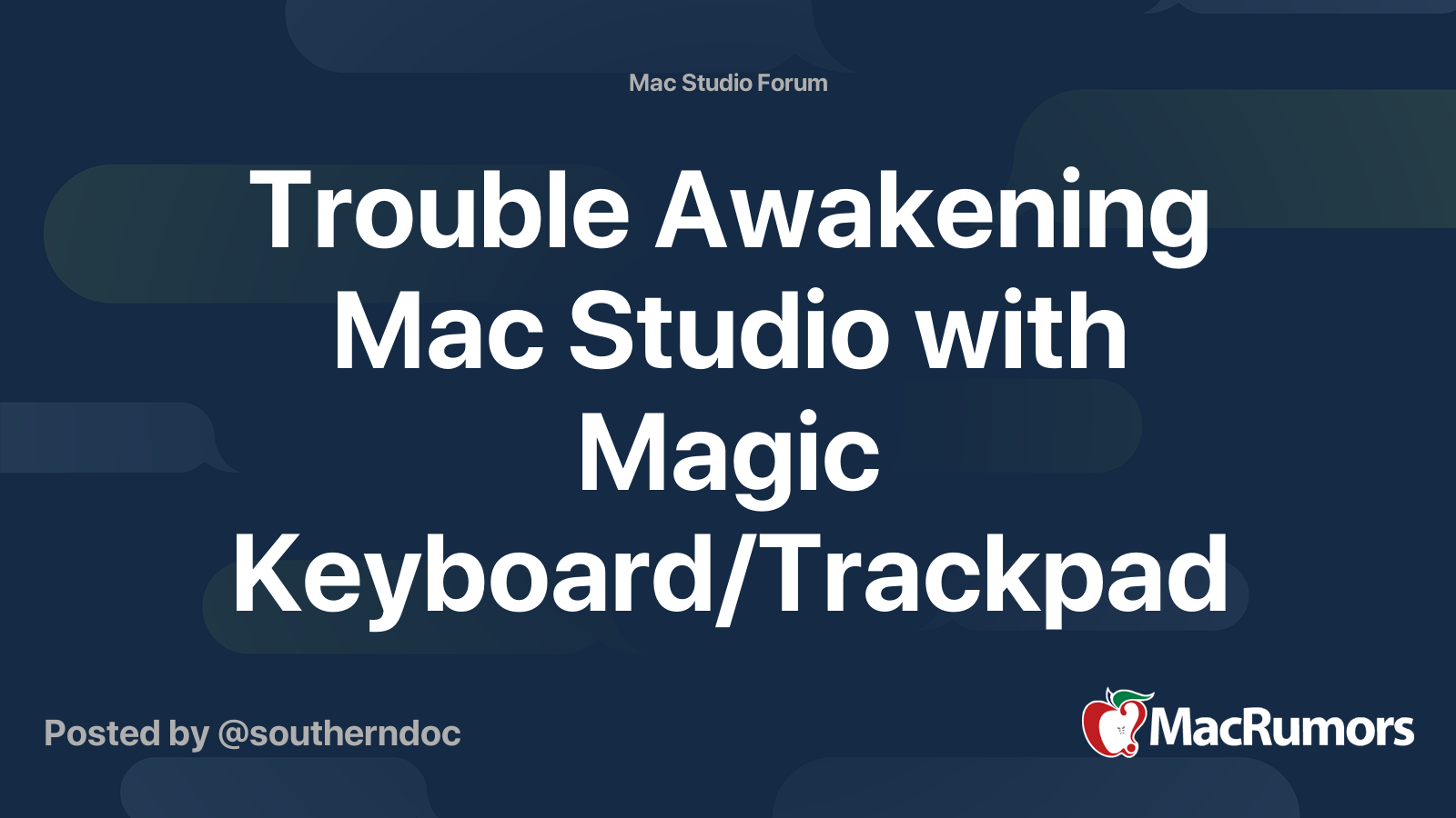Trouble Awakening Mac Studio with Magic Keyboard/Trackpad | MacRumors Forums