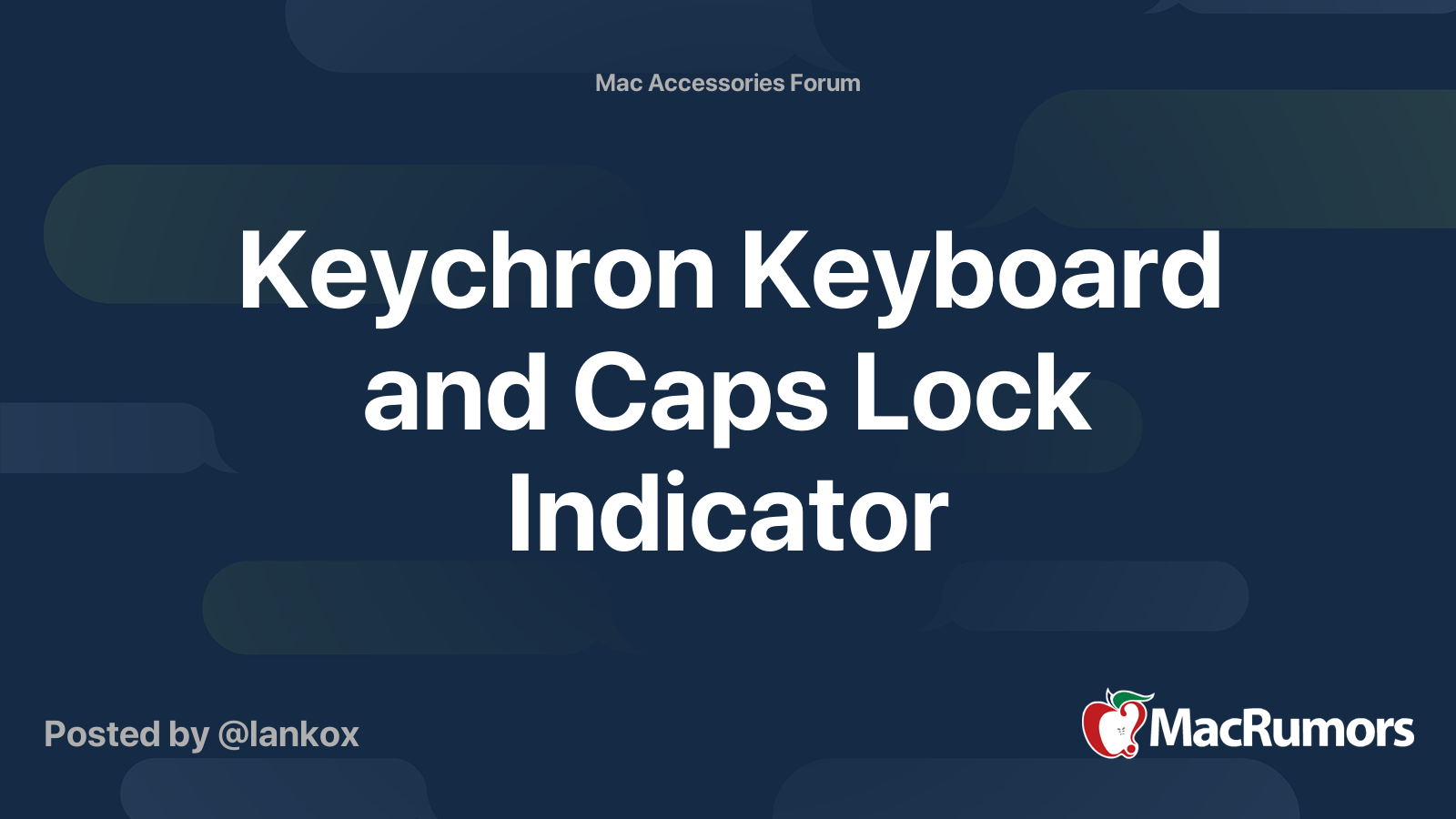 Keychron Keyboard and Caps Lock Indicator | MacRumors Forums