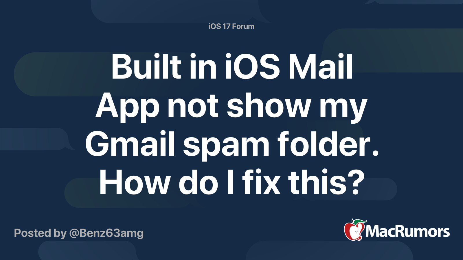 Built in iOS Mail App not show my Gmail spam folder. How do I fix this? | MacRumors Forums