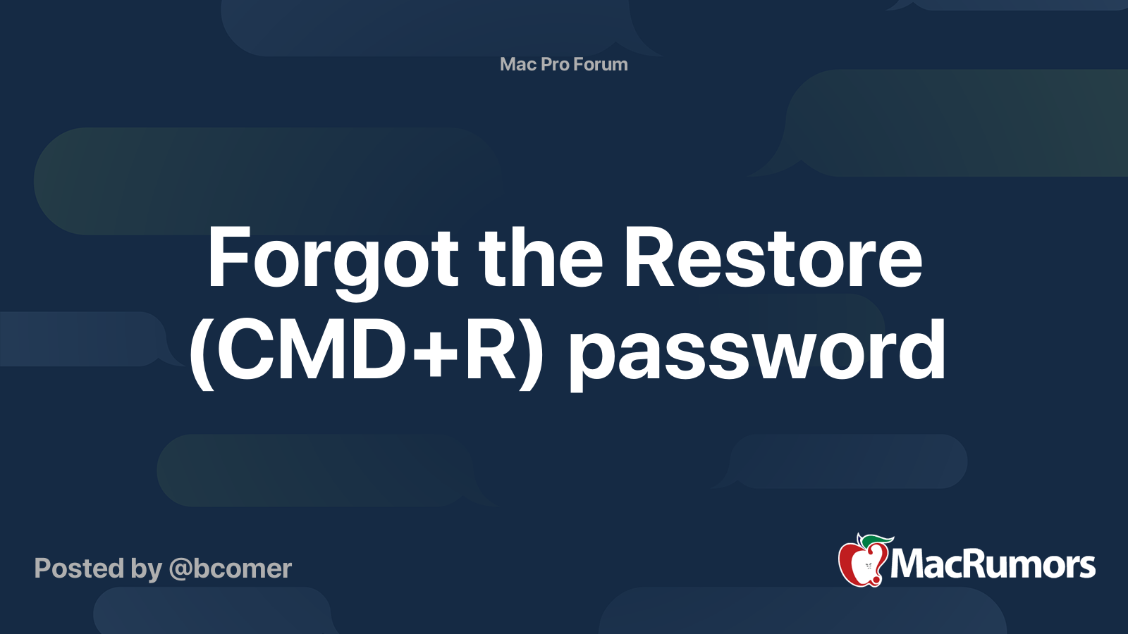 Forgot the Restore (CMD+R) password | MacRumors Forums