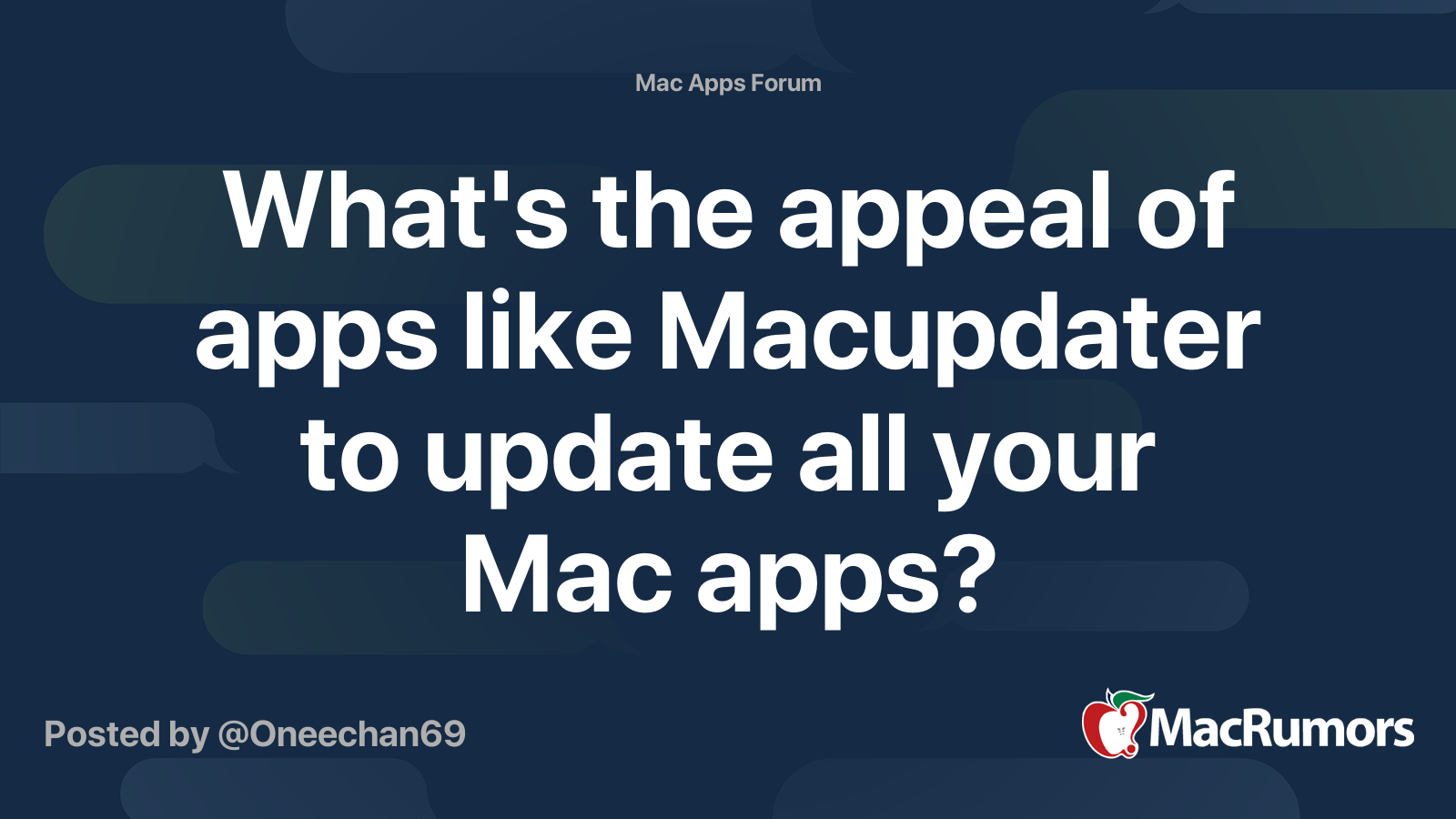 What's the appeal of apps like Macupdater to update all your Mac apps? | MacRumors Forums