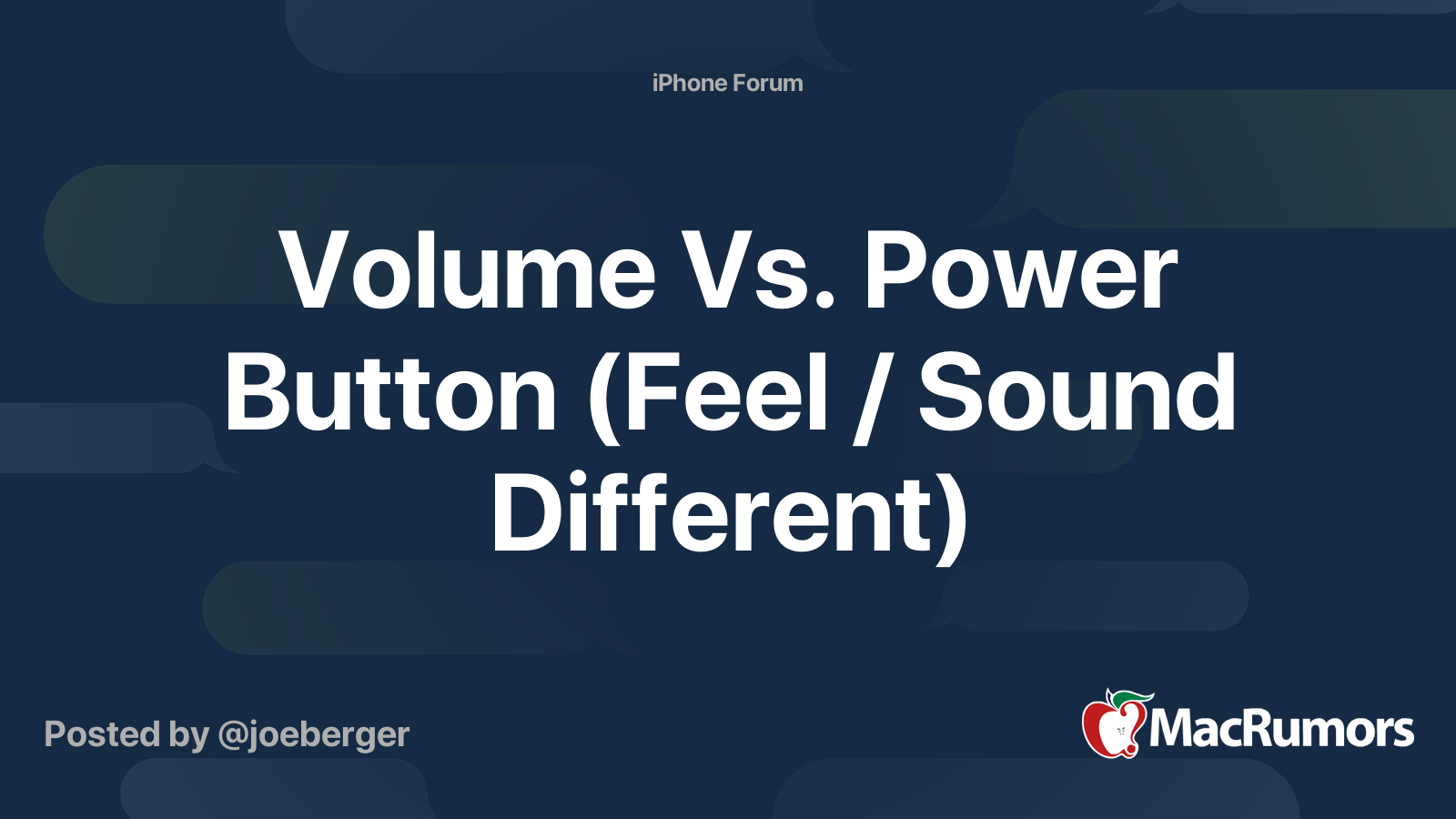 Volume Vs. Power Button (Feel / Sound Different) | MacRumors Forums