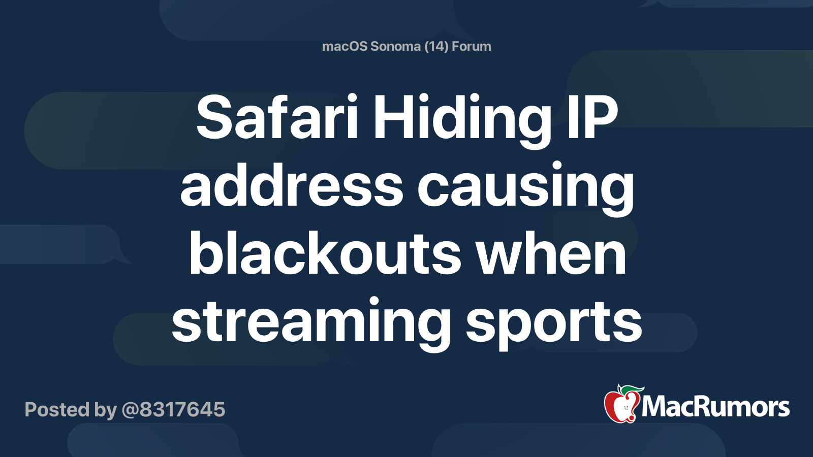 Safari Hiding IP address causing blackouts when streaming sports | MacRumors Forums