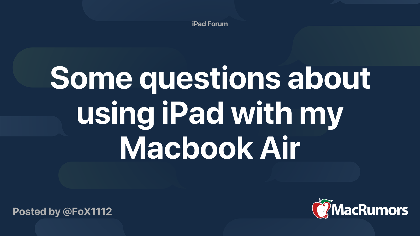 Some questions about using iPad with my Macbook Air | MacRumors Forums