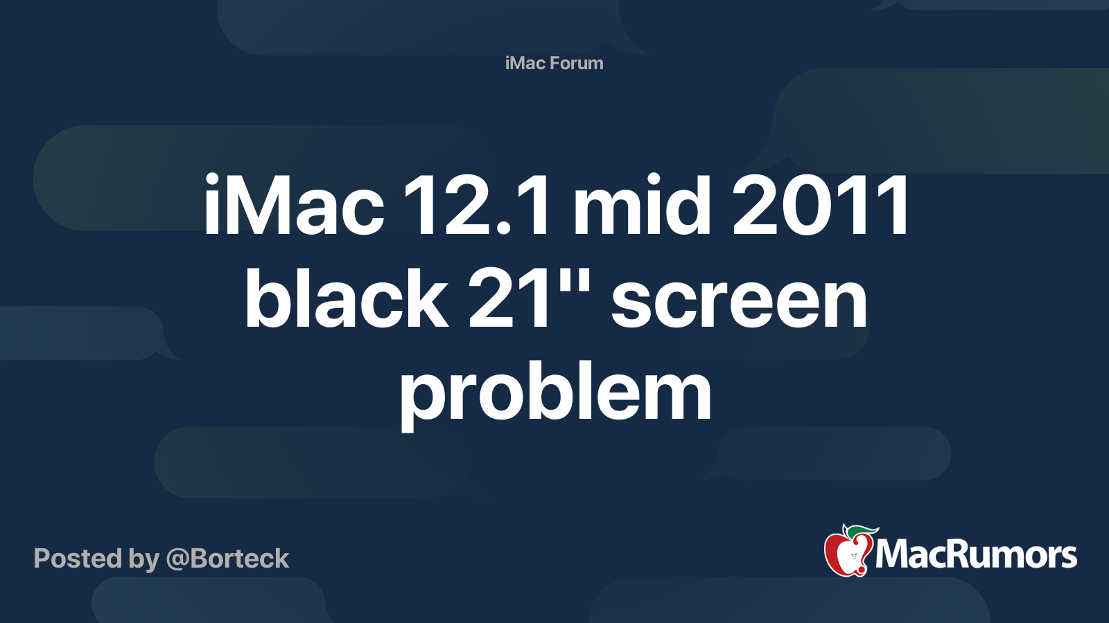 iMac 12.1 mid 2011 black 21" screen problem | MacRumors Forums
