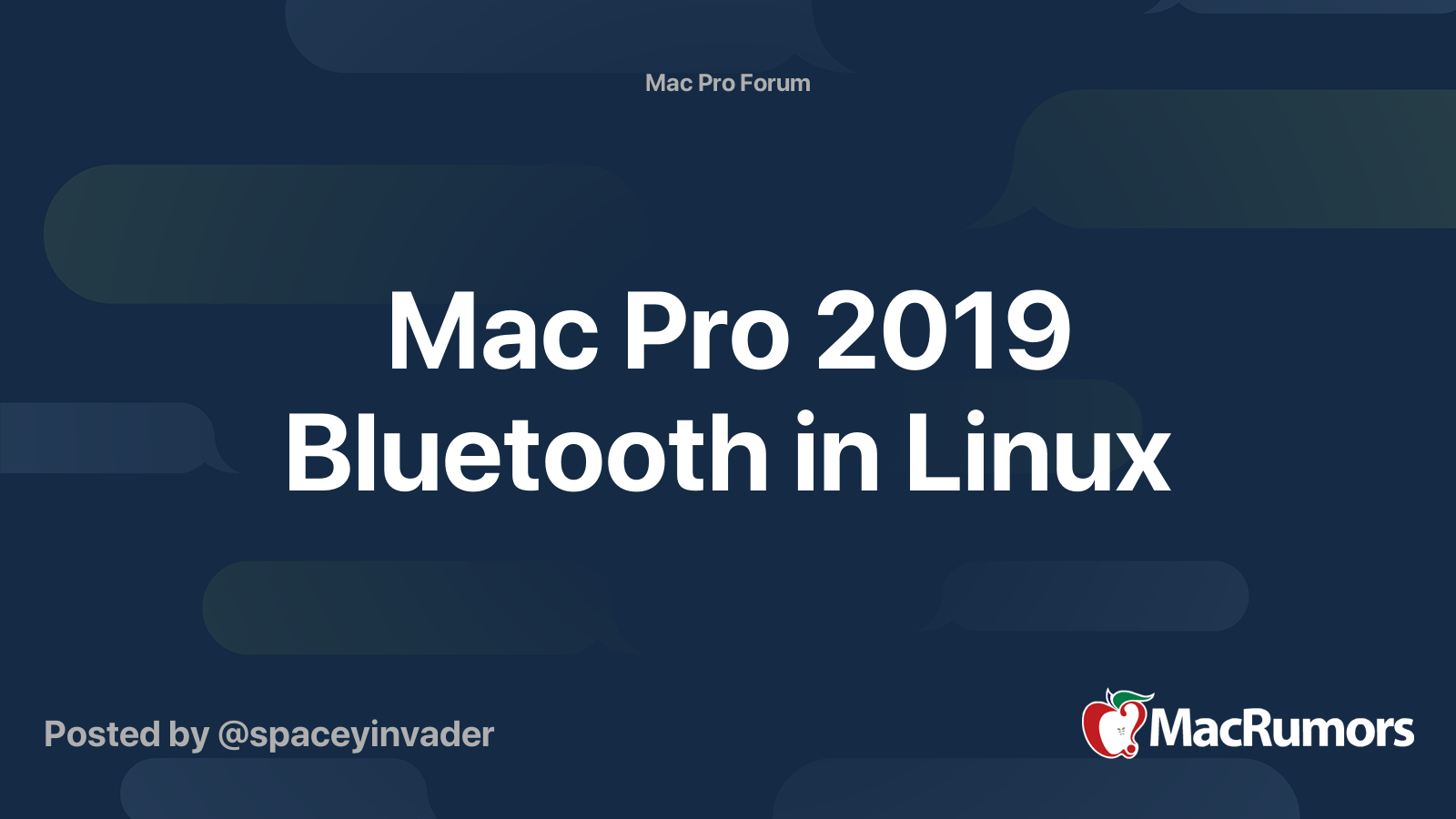 Mac Pro 2019 Bluetooth in Linux | MacRumors Forums