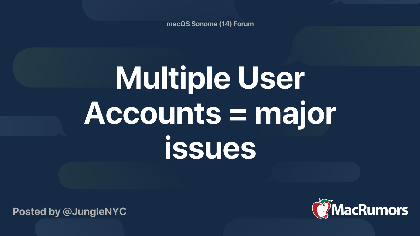 Multiple User Accounts = major issues | MacRumors Forums