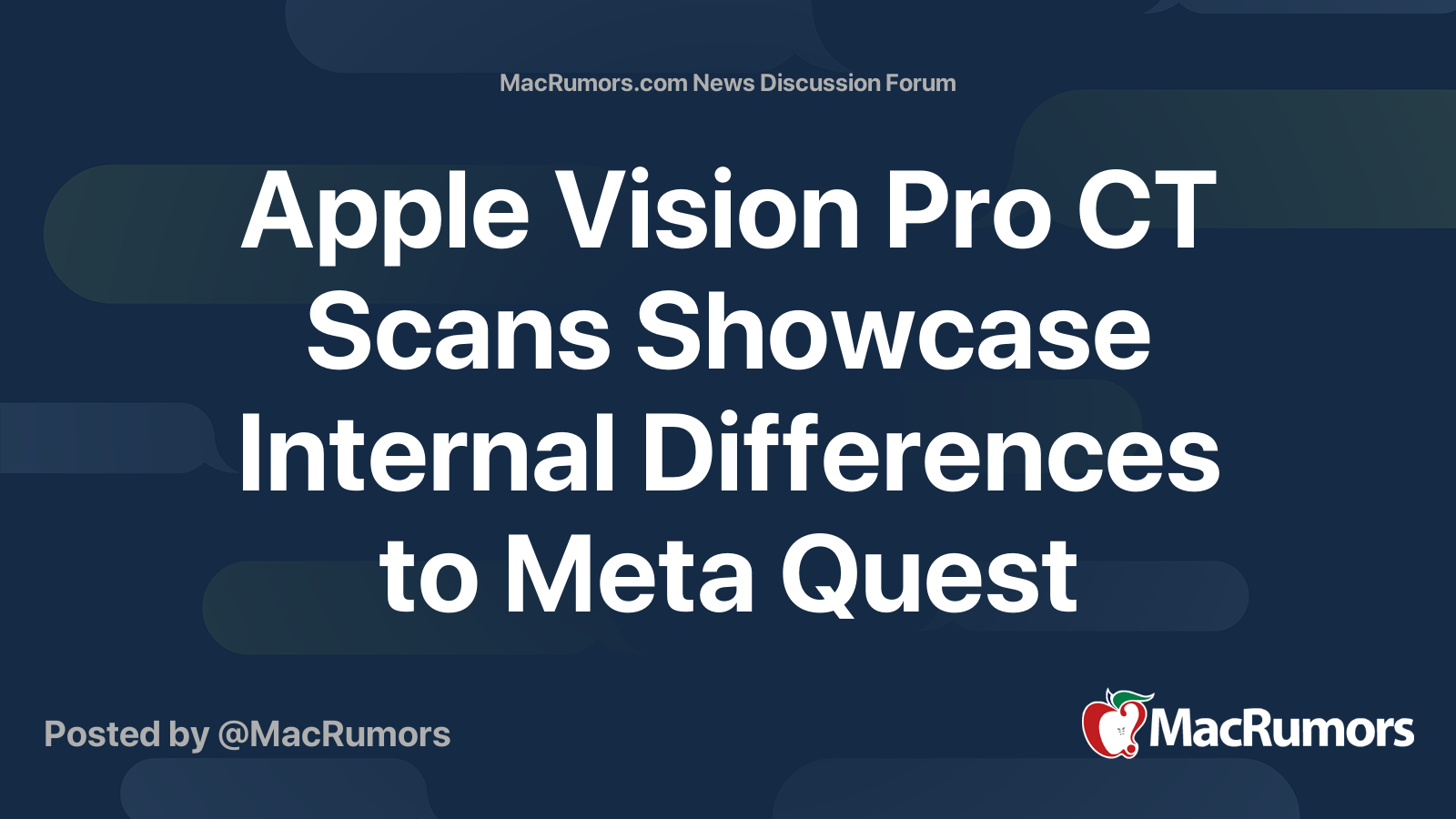 Apple Vision Pro CT Scans Showcase Internal Differences to Meta Quest ...