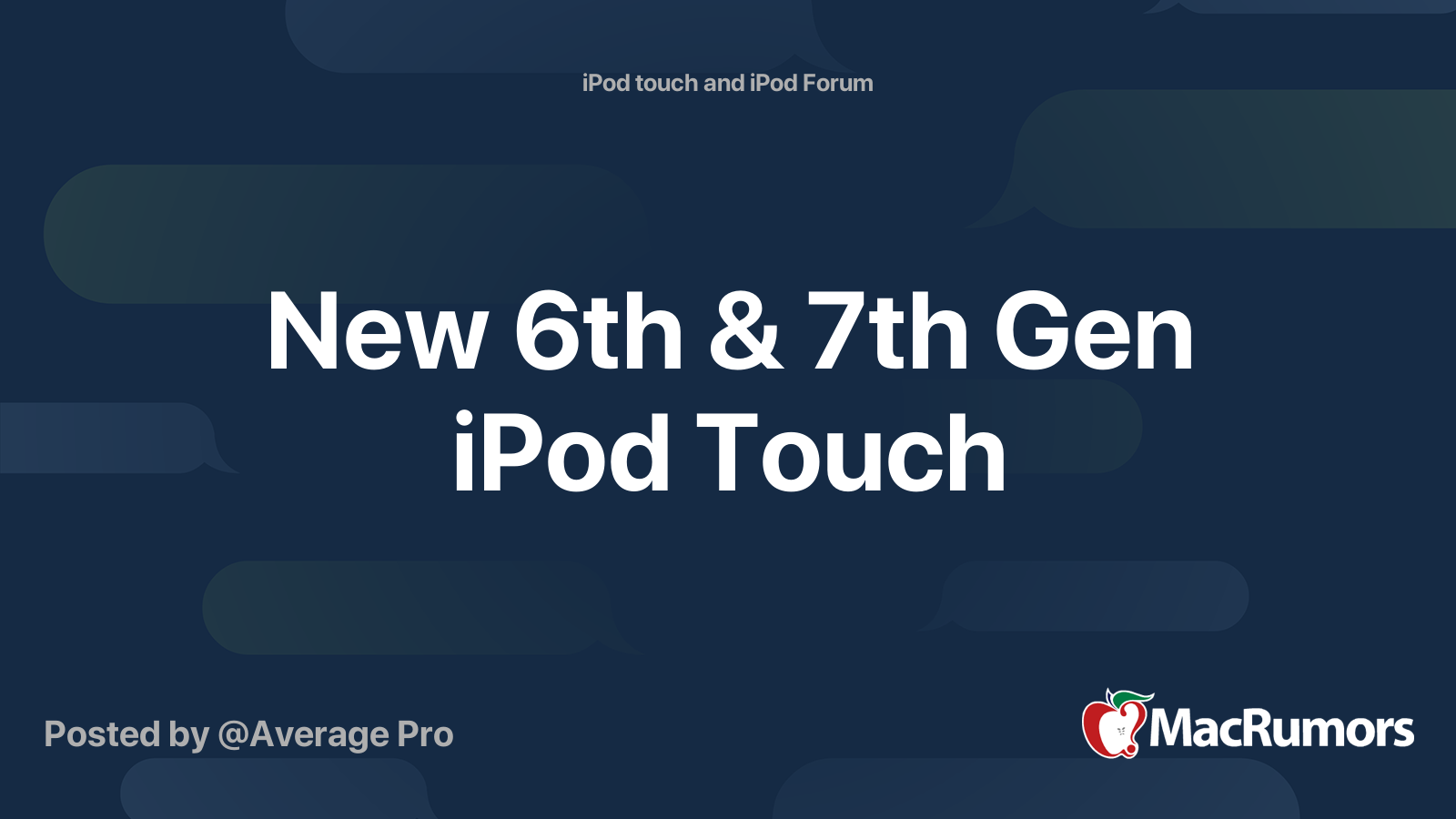 New 6th & 7th Gen iPod Touch | MacRumors Forums
