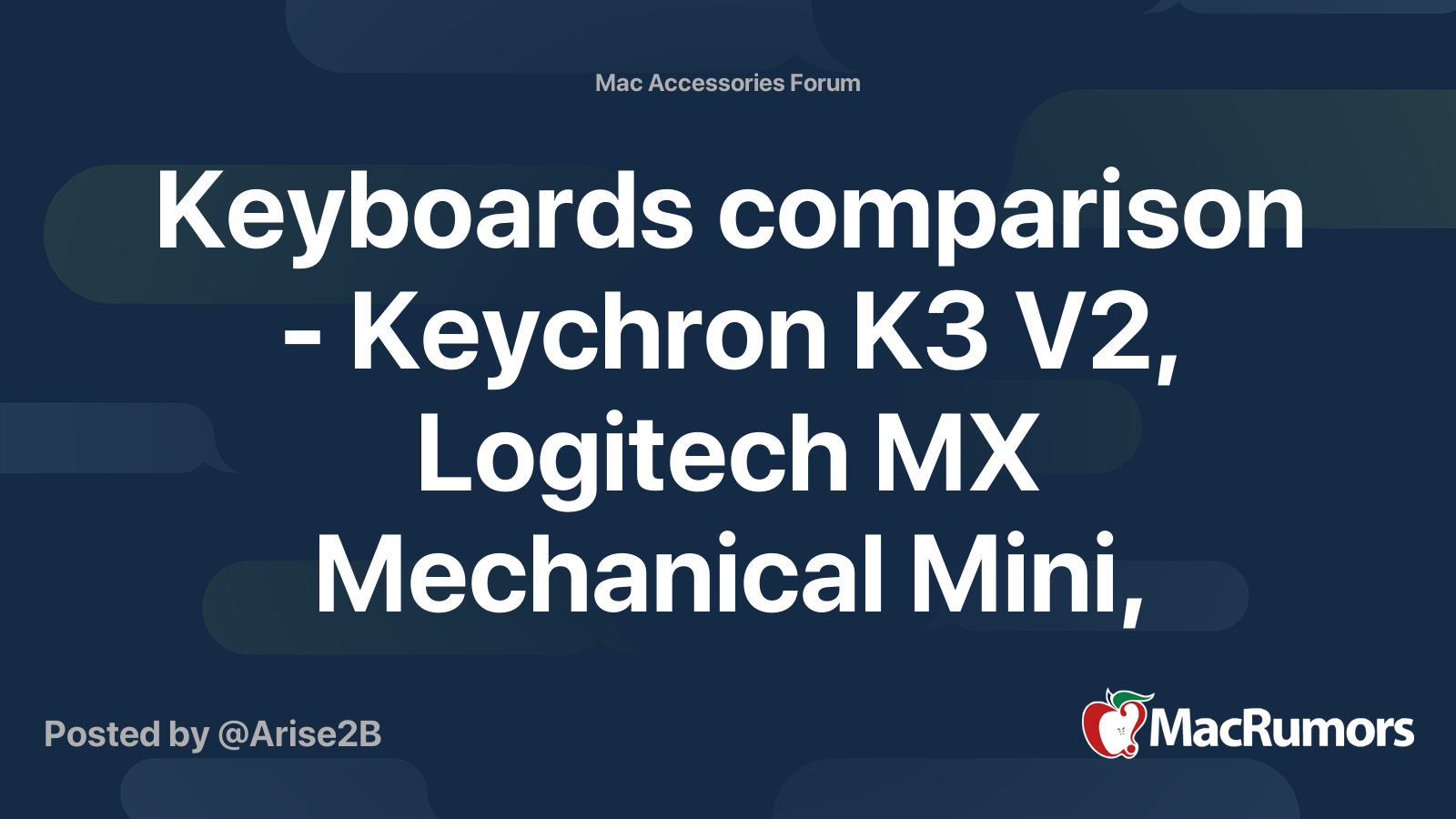 Keyboards comparison - Keychron K3 V2, Logitech MX Mechanical Mini, Satechi X1 | MacRumors Forums