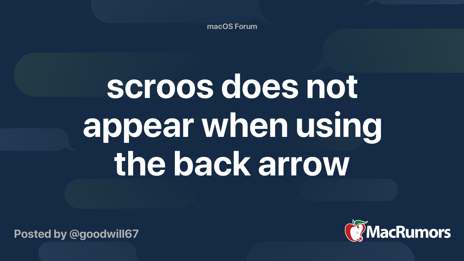 scroos does not appear when using the back arrow | MacRumors Forums