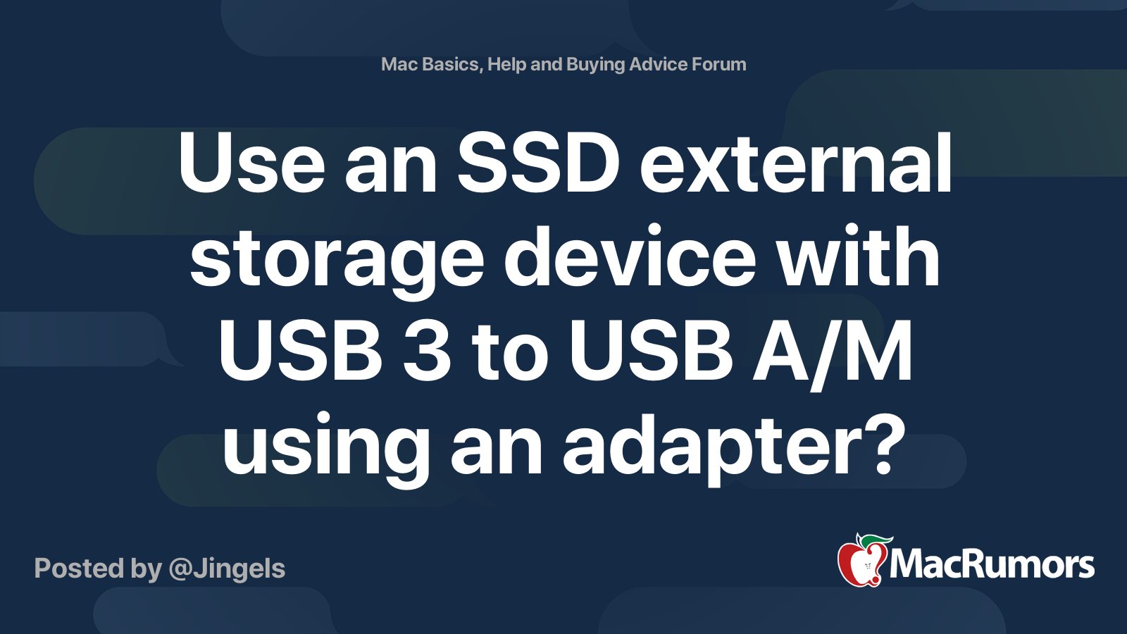 Use an SSD external storage device with USB 3 to USB A/M using an adapter? | MacRumors Forums