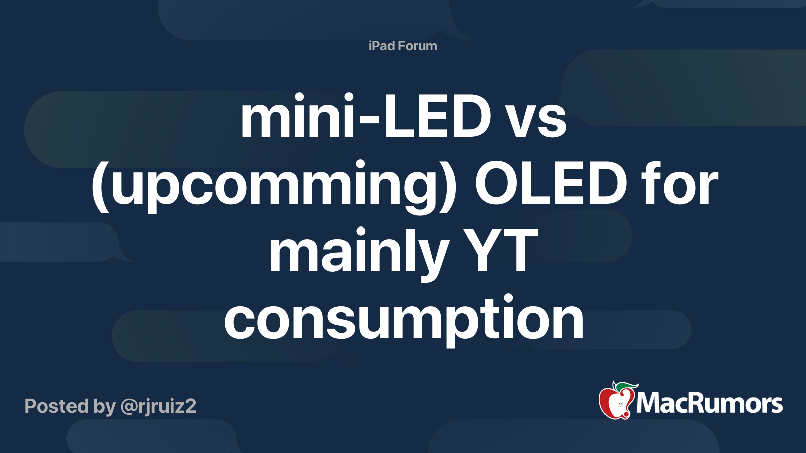 mini-LED vs (upcomming) OLED for mainly YT consumption | MacRumors Forums