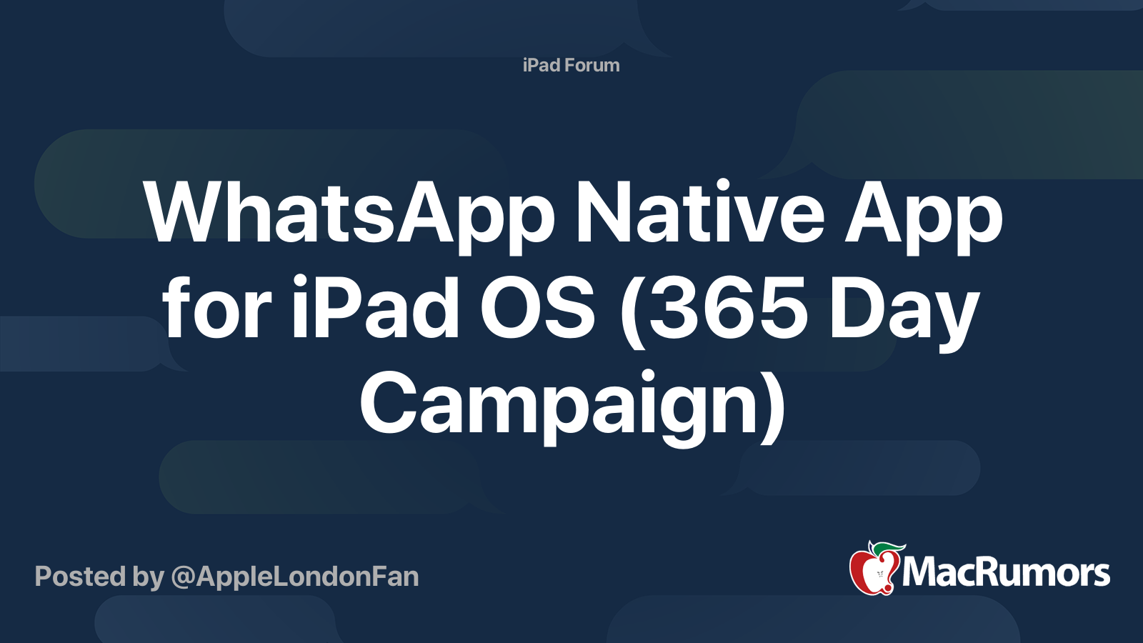 WhatsApp Native App for iPad OS (365 Day Campaign) | MacRumors Forums